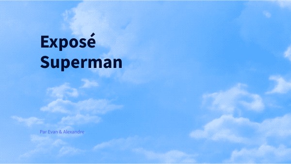 Exposé Superman | Genially