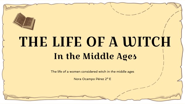 Life of a witch in the middle ages
