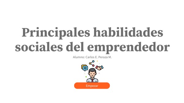 HABILIDADES SOCIALES DEL EMPRENDEDOR | Genially