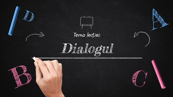 ,,Dialogul” | Genially