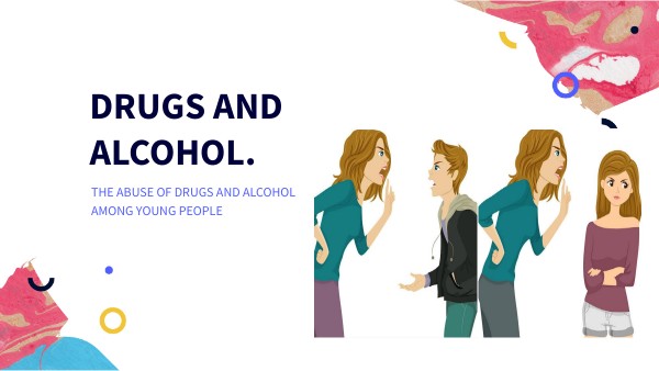 DRUGS AND ALCOHOL | Genially