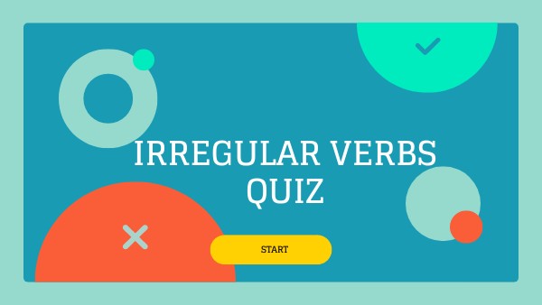 IRREGULAR VERBS QUIZ LTW | Genially