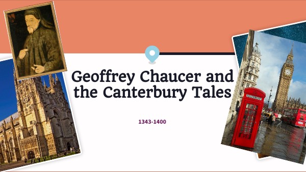 Geoffrey Chaucer and the Canterbury Tales | Genially