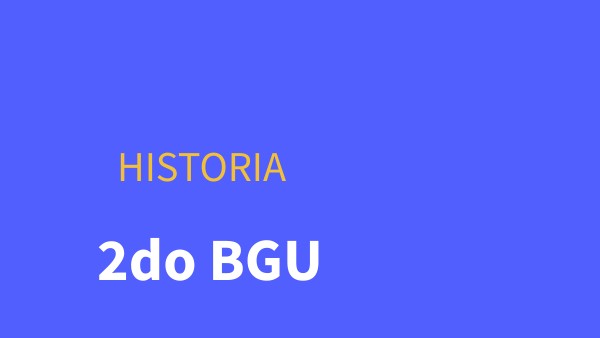 HISTORIA 2DO | Genially