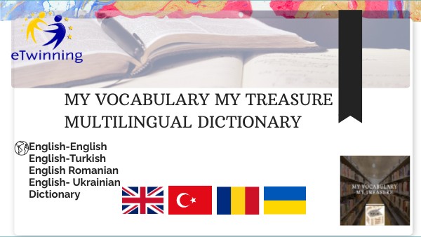 My Vocabulary My treasure eTwinning Project Multilingual Dictionary | Genially