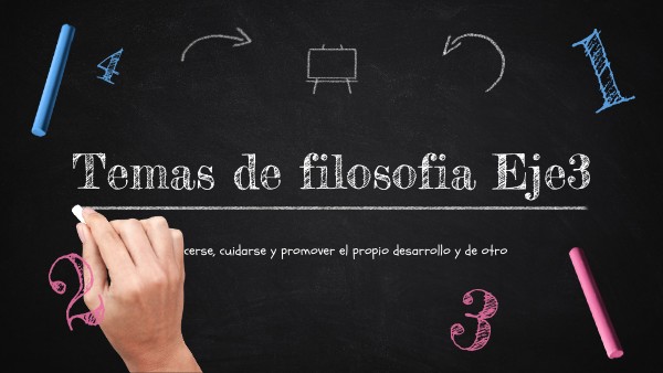 PRESENTACIÓN TEMAS DE FILOSODIA EJE 3 | Genially