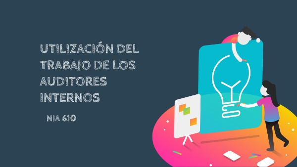 PRESENTACIÓN NIA 610 | Genially