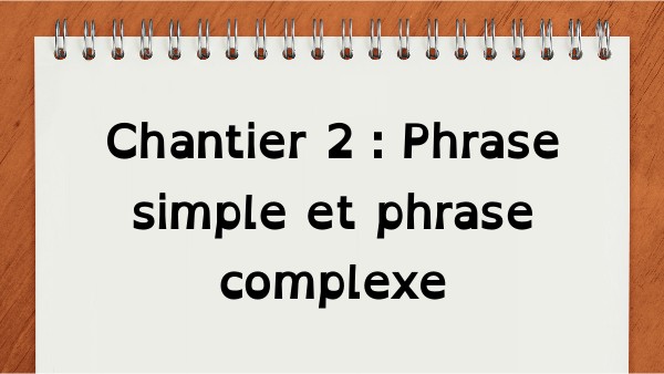 Phrase simple et phrase complexe