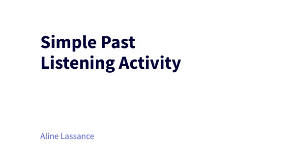 Simple Past Listening Activity