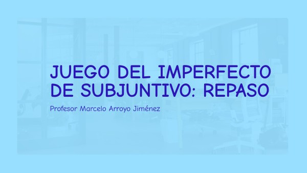S.L. Imperfecto de Subjuntivo REPASO | Genially