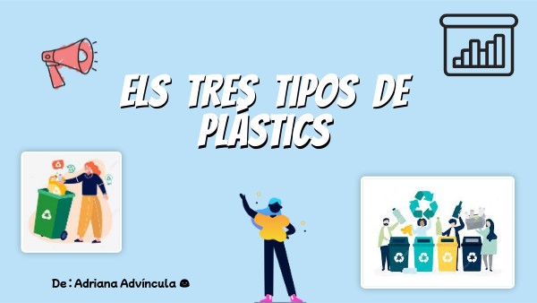Tecnología •Els plastics• [Adriana]