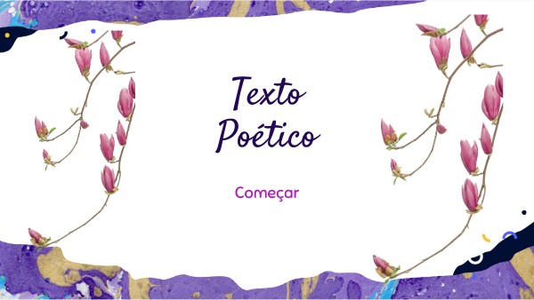 Texto poético- aula 4 | Genially