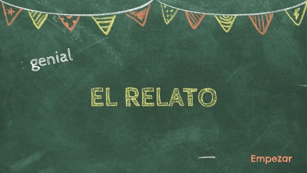 El relato | Genially