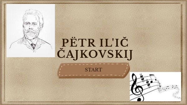 ČAJKOVSKIJ | Genially