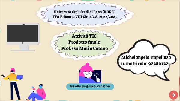 Attività TIC finale Impelluso TFA PRIMARIA | Genially