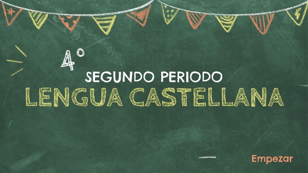 4° - LENGUA CASTELLANA | Genially