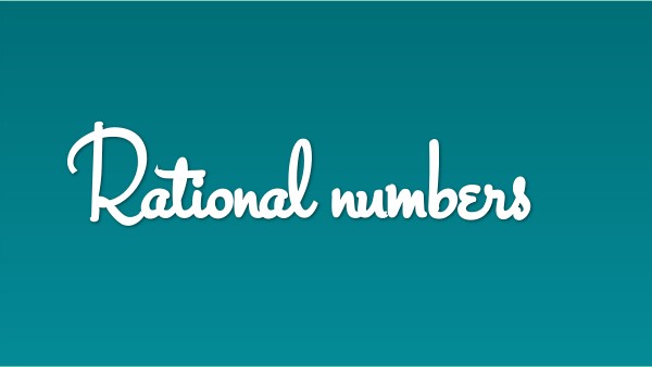 Rational numbers | Genially