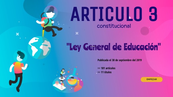 Ley General de Educación | Genially