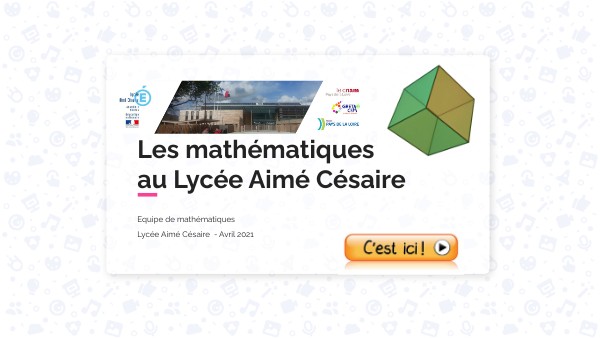 Les Mathématiques au Lycée Aimé Césaire | Genially