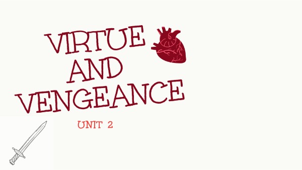 VIRTUE AND VENGEANCE | Genially