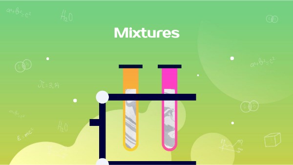 Mixtures