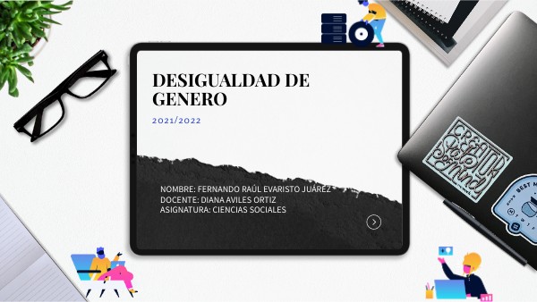 PRESENTACIÓN DE LA DESIGUALDAD DE GÉNERO | Genially