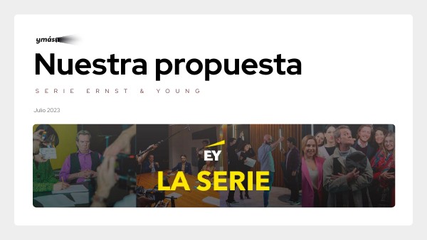 Propuesta - EY la serie | Genially