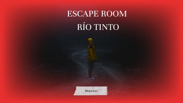 ESCAPE ROOM RÍO TINTO