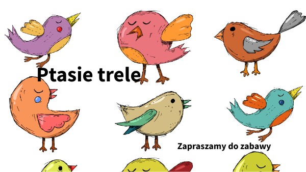 Ptasie trele - dzieci starsze | Genially