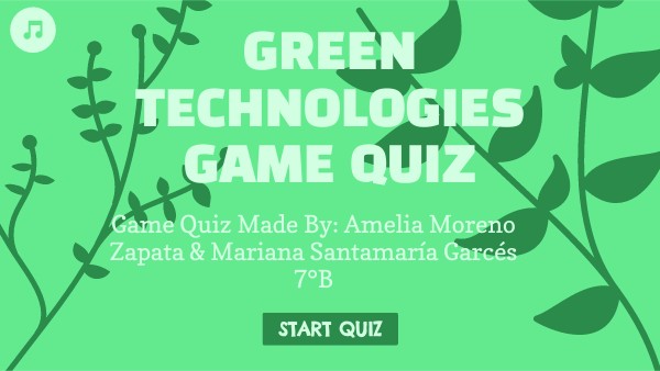 GREEN TECHNOLOGIES GAME QUIZ | Genially