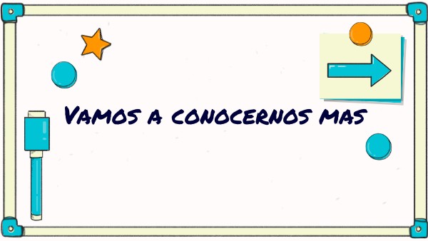 Vamos a conocernos mas