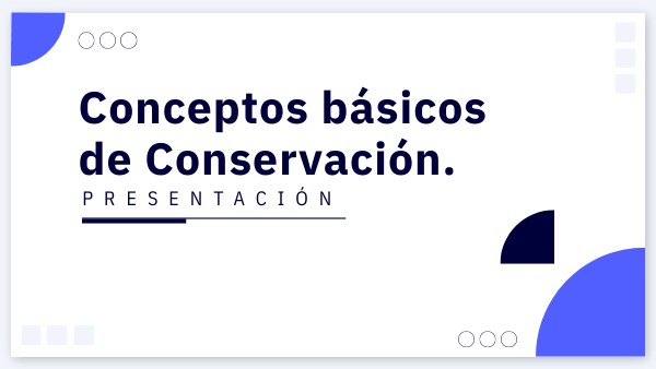 Conceptos Básicos de Conservación