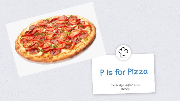 P is for Pizza
