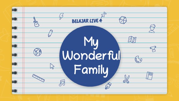 Belajar LIVE: My Wonderful Family | Genially