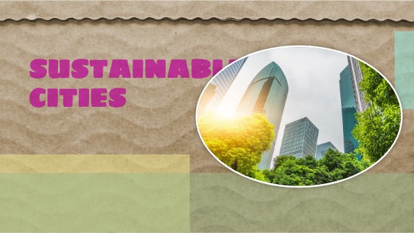 SUSTAINABLE CITIES | Genially