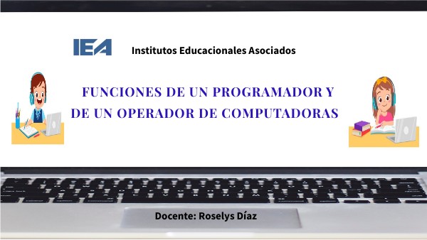 FUNCIONES DE UN PROGRAMADOR Y OPERADOR-RD | Genially