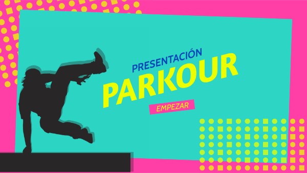 PRESENTACIÓN PARKOUR | Genially