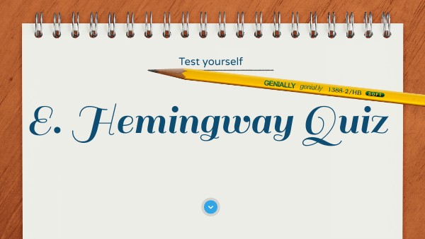 Ernest Hemingway quiz | Genially