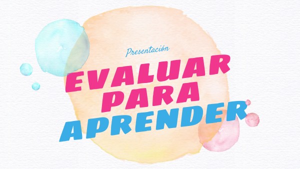 Evaluar para aprender | Genially