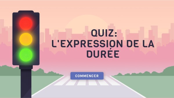 L'expression de la durée | Genially