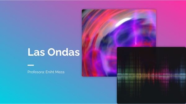 Presentación de Ondas | Genially