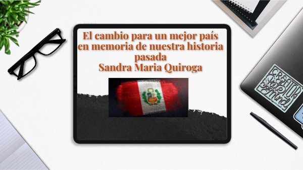Bicentenario del Perú\Sandra Quiroga | Genially