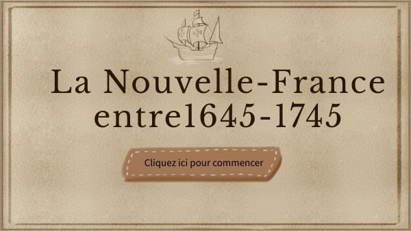 C2: La Nouvelle-France entre 1645 et 1745