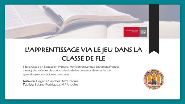 TRAVAIL DE RECHERCHE: L'APPRENTISSAGE VIA LE JEU DANS LA CLASSE DE FLE