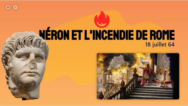 Néron et l'incendie de Rome | Genially