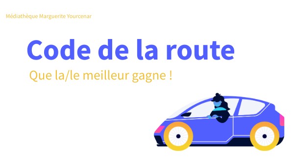 Code de la route | Genially