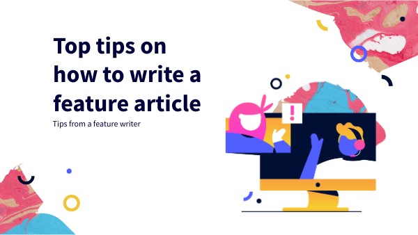 Feature Writing Lesson Three