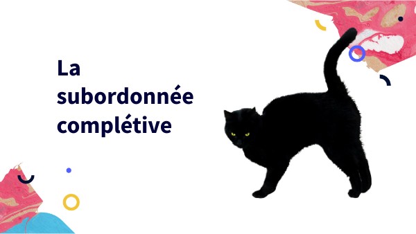 La subordonnée complétive | Genially
