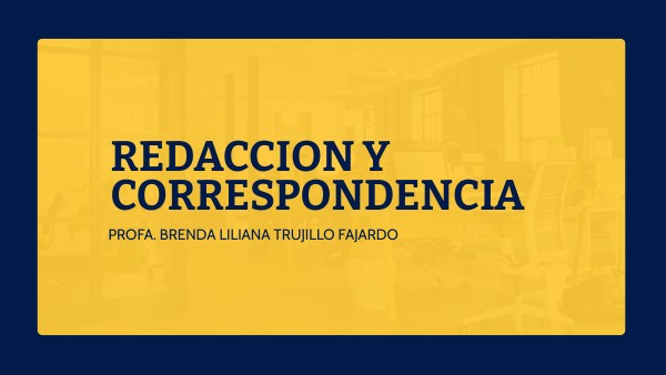 REDACCION Y CORRESPONDENCIA | Genially