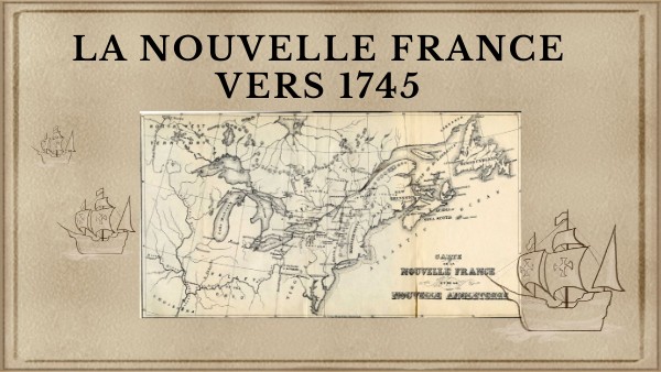 La Nouvelle France en 1745